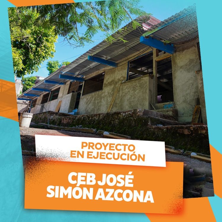 PROYECTO EN EJECUCIÓN: CEB JOSÉ SIMÓN AZCONA – FHIS